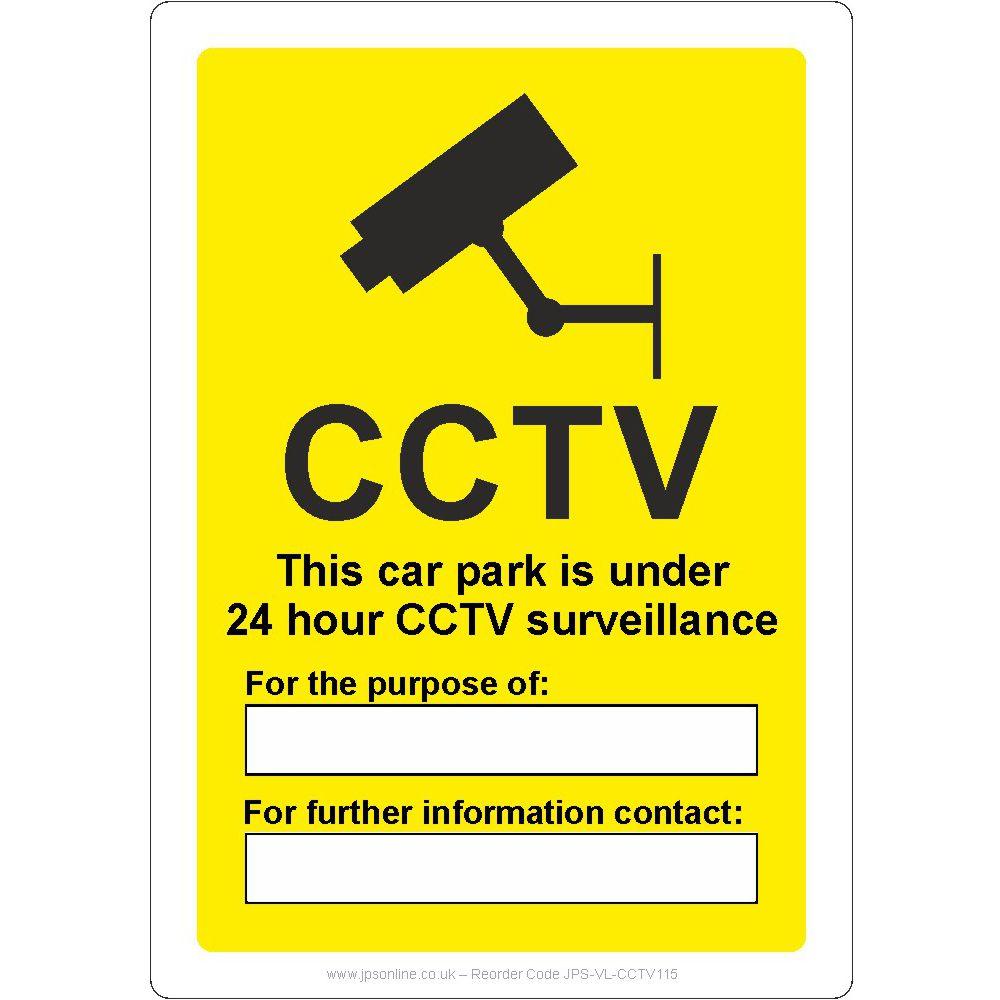 CCTV This Car Park Is Under 24 Hour CCTV Surveillance Sign – JPS Online Ltd