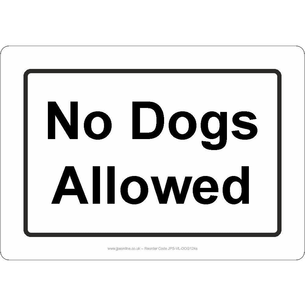 No Dogs Allowed Sign – JPS Online Ltd