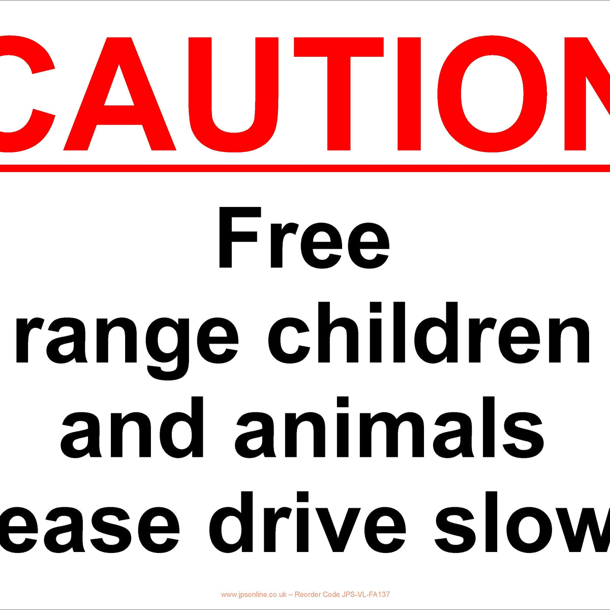 Caution Free Range Children Sign – JPS Online Ltd
