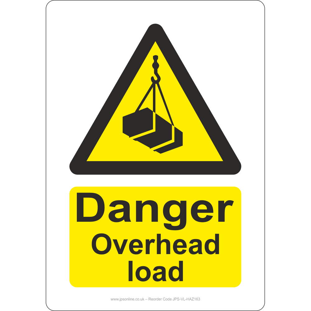 Danger Overhead Load Sign – JPS Online Ltd