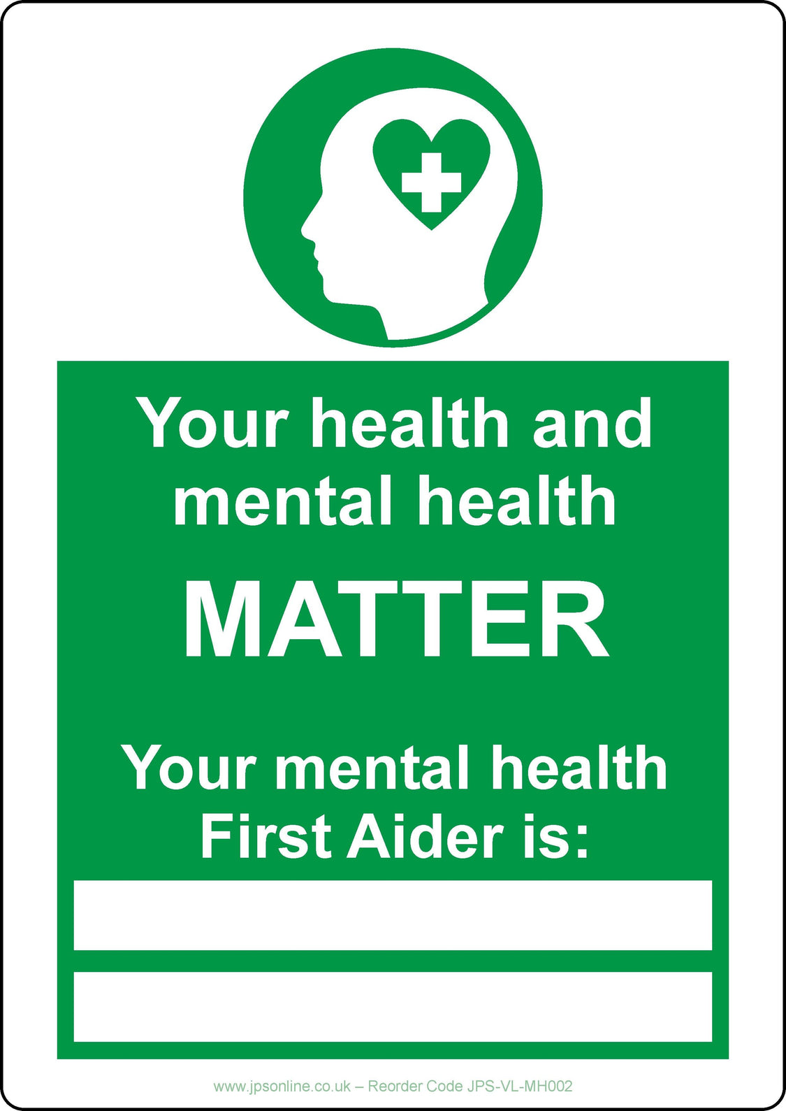 Your Mental Health First Aider Sign – JPS Online Ltd