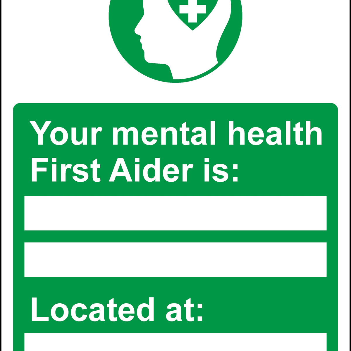 Your Mental Health First Aider Is Sign – JPS Online Ltd