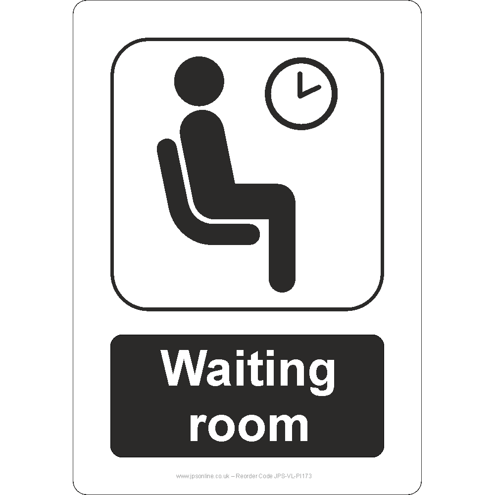 Waiting Room Sign Waiting Area Sign